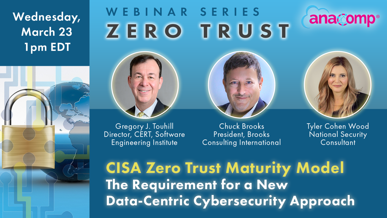 New Webinar on the CISA Zero Trust Maturity Model, The Requirement for a New Data-Centric ...