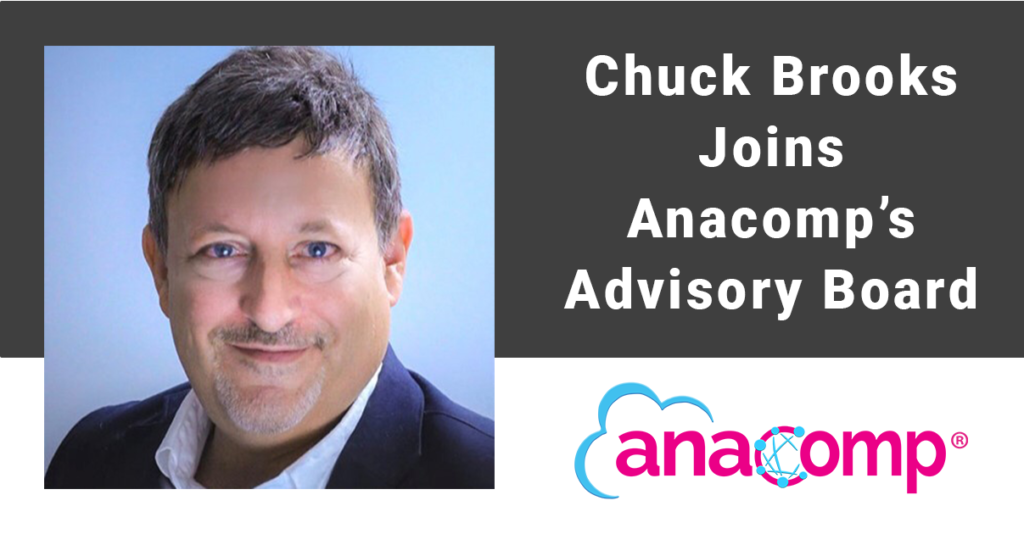 Chuck Brooks, Cybersecurity & Emerging Technology Leader, Joins Anacomp’s Advisory Board ...